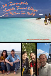 35 Incredibly Awesome Couple Travel Bloggers You Must Follow In 2018