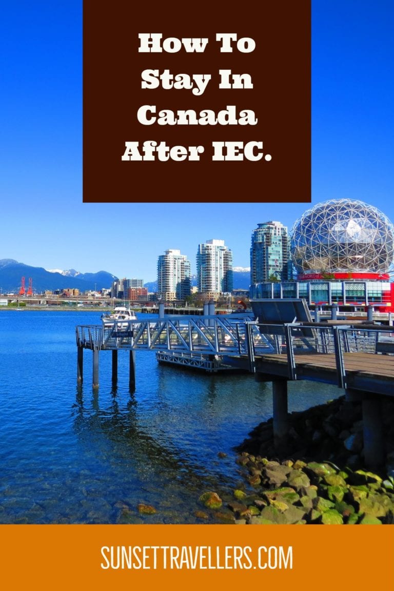 How To Stay In Canada After IEC Visa Expires(Extend Your Stay)
